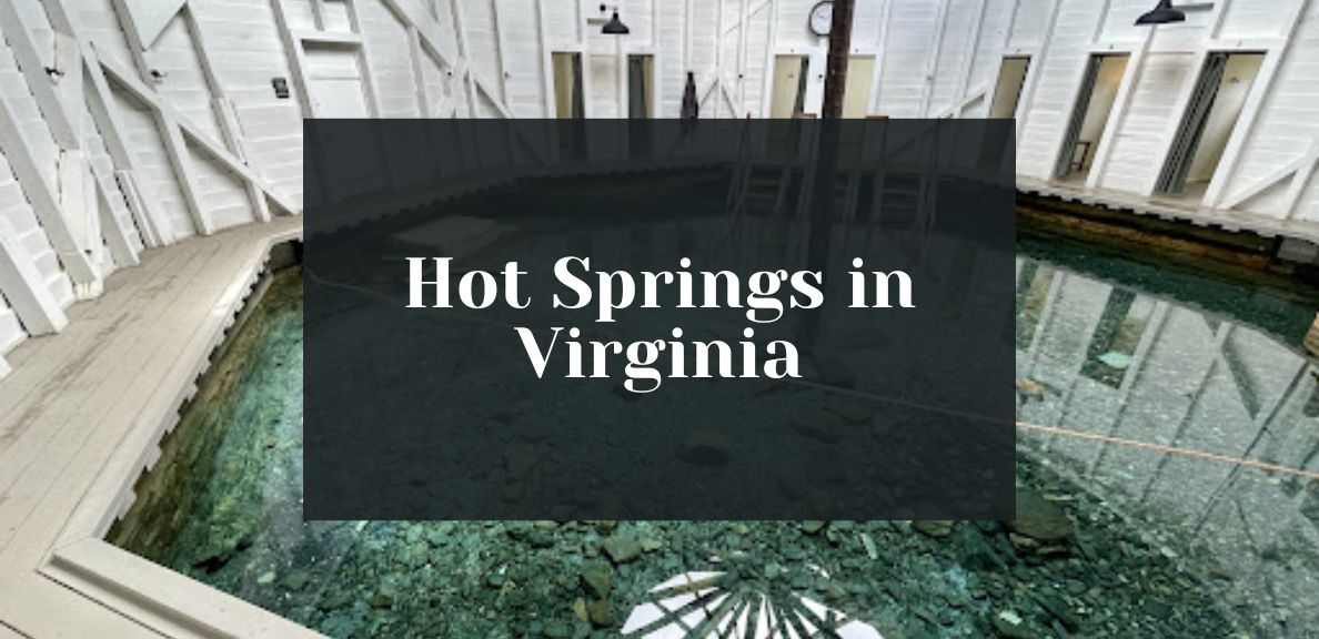 Best Hot Springs in West Virginia: Info, Map, Pricing